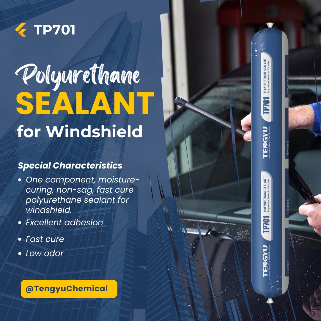 Do you know windshield pu sealant?-TENGYU CHEMICAL (LONGKOU) CO., LTD